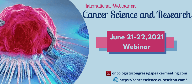 International Webinar on Cancer Science and Research - PharmiWeb.com