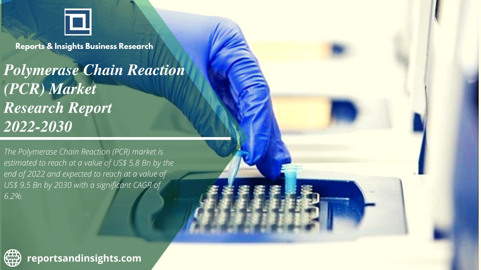 Polymerase Chain Reaction (PCR) Market at US$ 5.8 Billion in the year ...