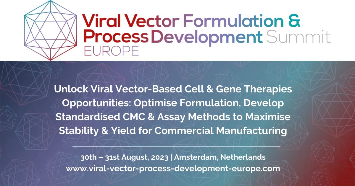 Viral Vector Formulation and Process Development Summit Europe - PharmiWeb.com